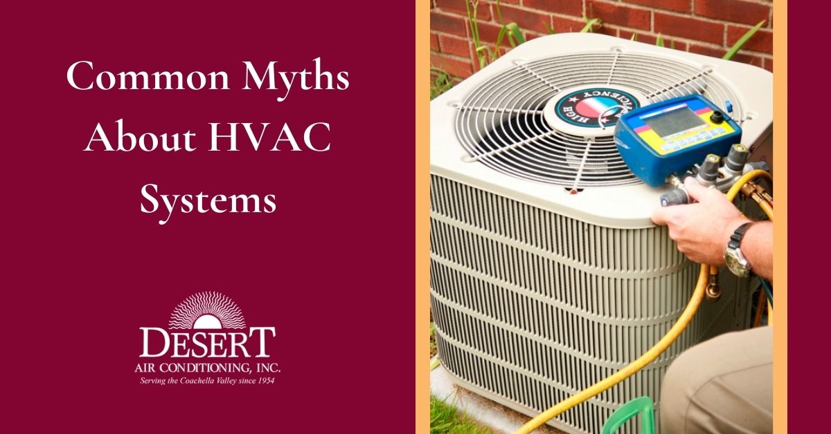 Common Myths About HVAC Systems